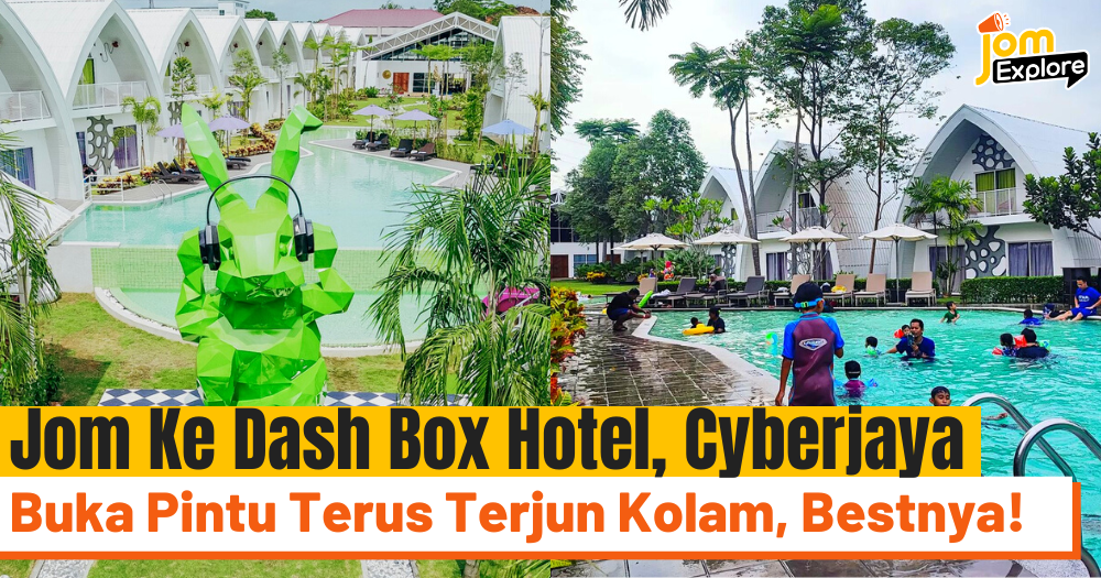 Dash Box Hotel Cyberjaya: Staycation Menarik untuk Keluarga di Lembah Klang