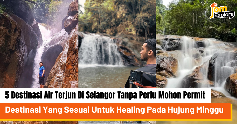 Air Terjun Di Selangor, 5 Destinasi Menarik Tanpa Perlu Permit! Air ...