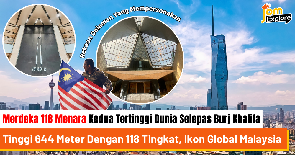 Merdeka 118: Bangunan Kedua Tertinggi di Dunia, Kebanggaan Kita ...
