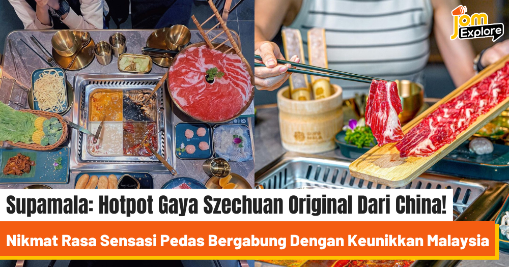 Supamala: Hotpot Gaya Szechuan Original Dari China Di Sunway!