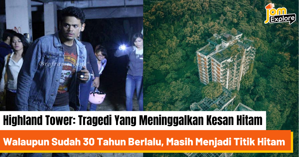 Highland Tower: Tragedi Yang Meninggalkan Kesan Hitam